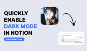 How to Easily Enable Dark Mode in Notion [2024] - Notioniers